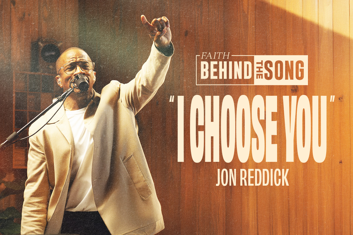 Faith Behind The Song: 'I Choose You' Jon Reddick | Air1 Worship Music