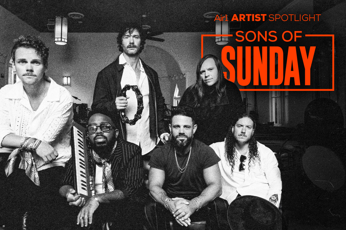 Artist Spotlight: Sons Of Sunday | Air1 Worship Music