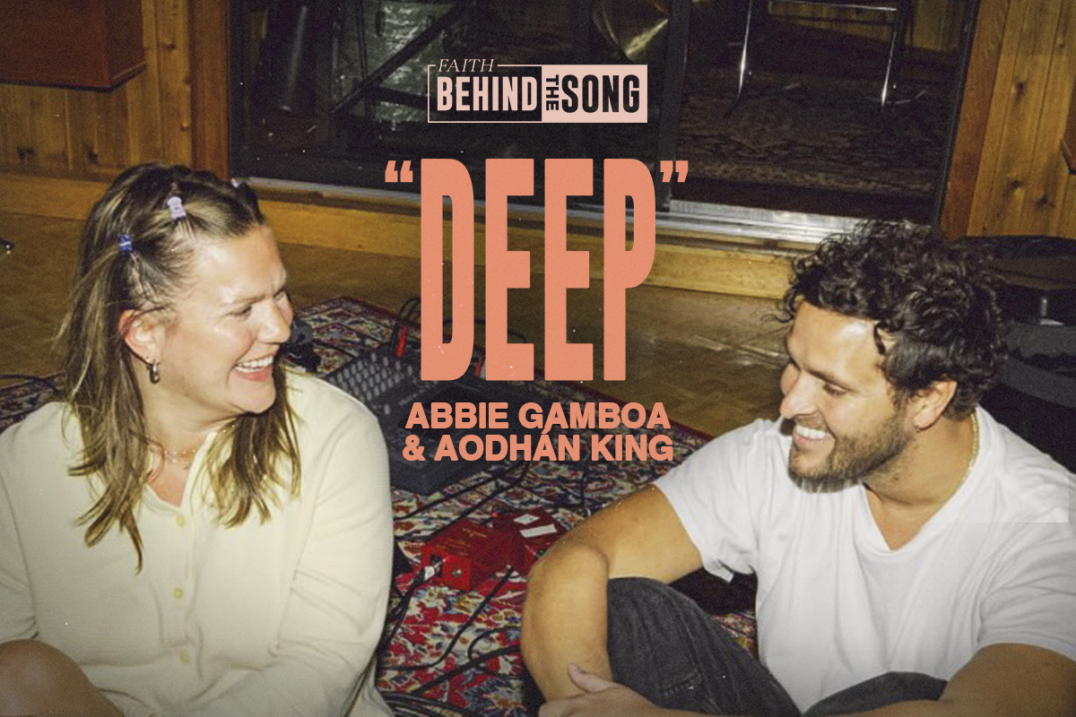 Faith Behind The Song: 'Deep' Abbie Gamboa and Aodhán King | Air1 ...