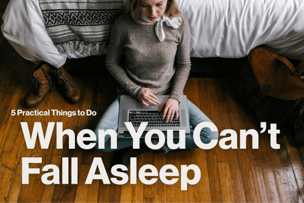 5 Practical Things to Do When You Can't Fall Asleep | Air1 Worship Music