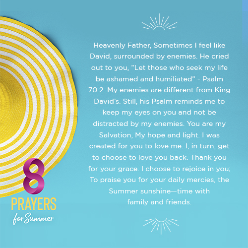 8 Prayers for Summer | Positive Encouraging K-LOVE