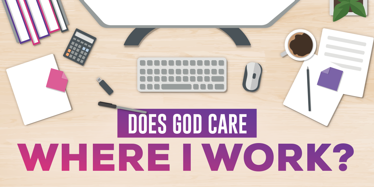 Does God Care Where I Work? | Air1 Worship Music