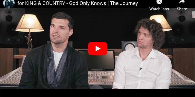 'God Only Knows' by for KING & COUNTRY | Positive Encouraging K-LOVE