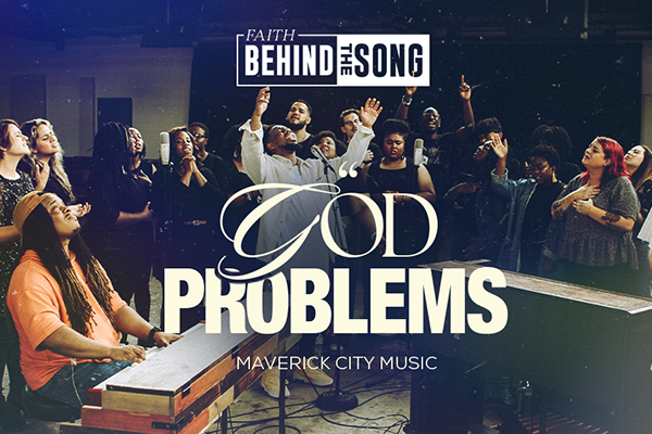 Faith Behind The Song: "God Problems" Maverick City Music | Air1 ...