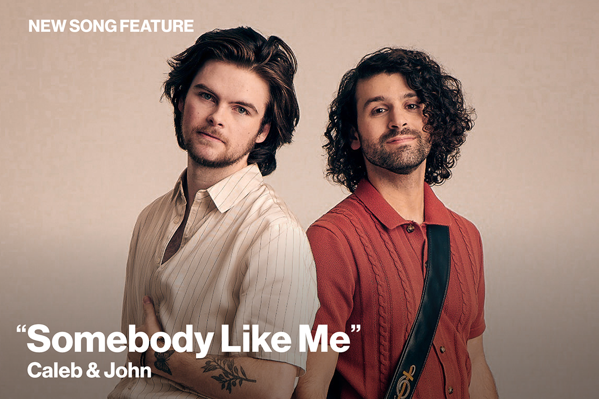 Caleb & John Release First Song They Ever Recorded Together, ‘Somebody Like Me’ | Positive ...