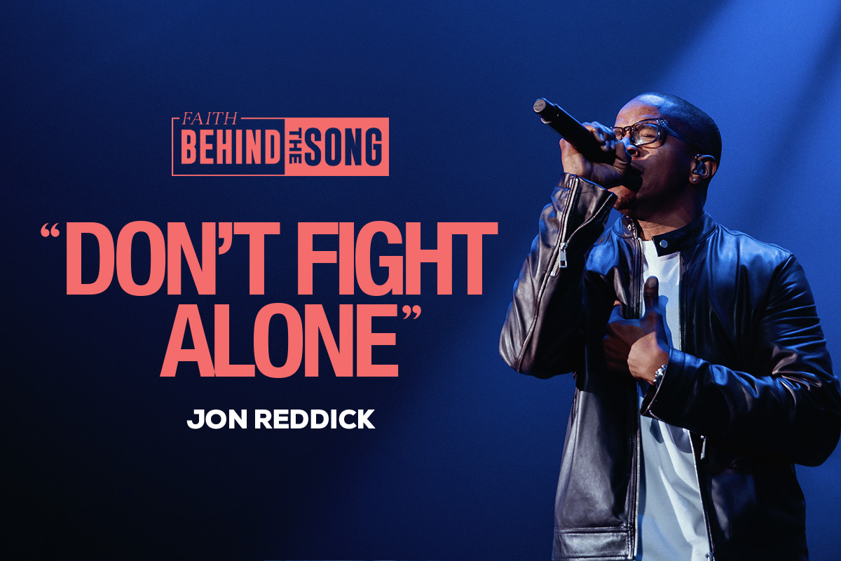 Faith Behind The Song: "Don't Fight Alone" Jon Reddick | Air1 Worship Music