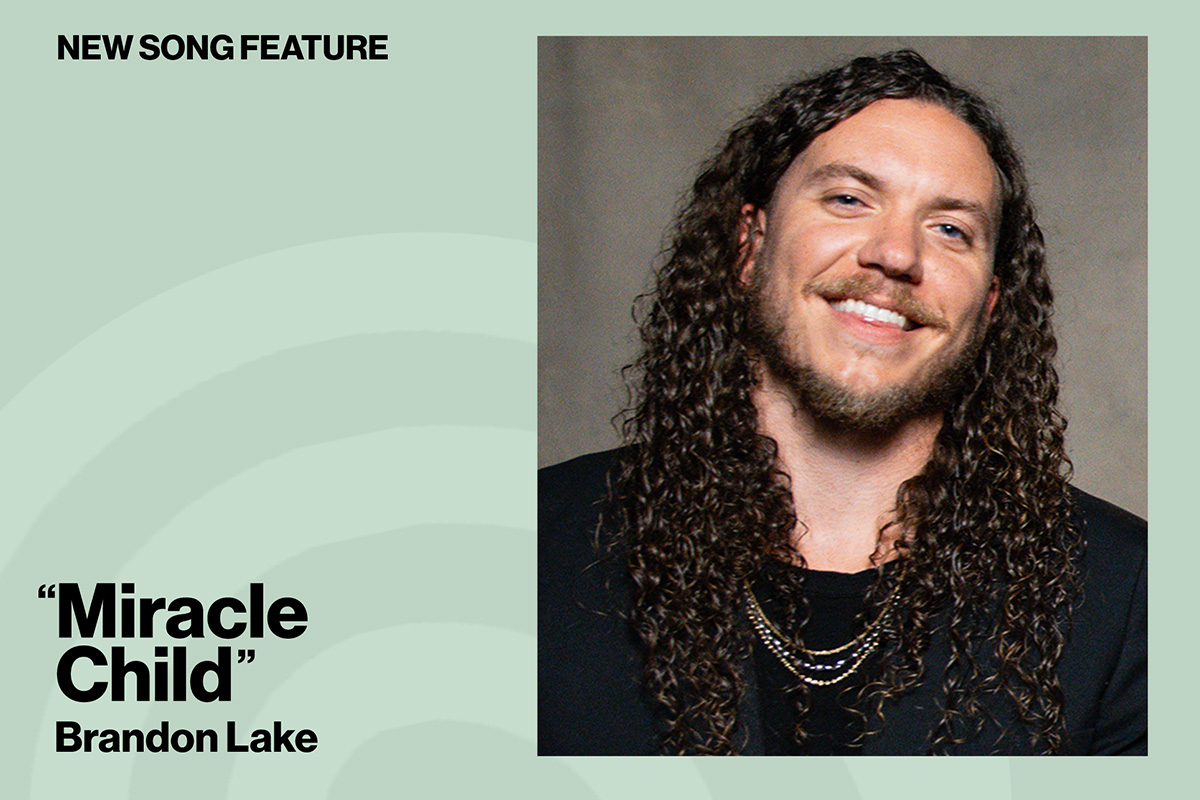 Brandon Lake Sings of Generational Faith on ‘Miracle Child’ | Positive ...