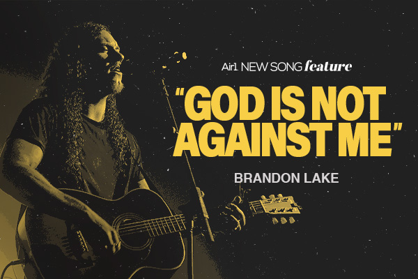 Brandon Lake Goes Gospel on Bluesy ‘God Is Not Against Me’ | Air1 ...
