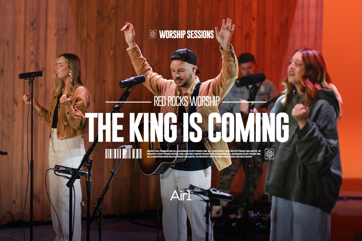 Red Rocks Worship 'The King Is Coming' Exclusive Performance | Air1 ...