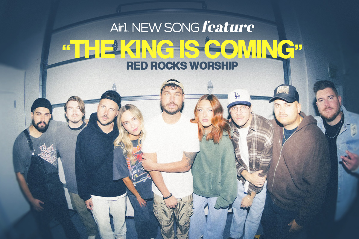 Red Rocks Worship Anticipates Christ’s Return on ‘The King Is Coming ...