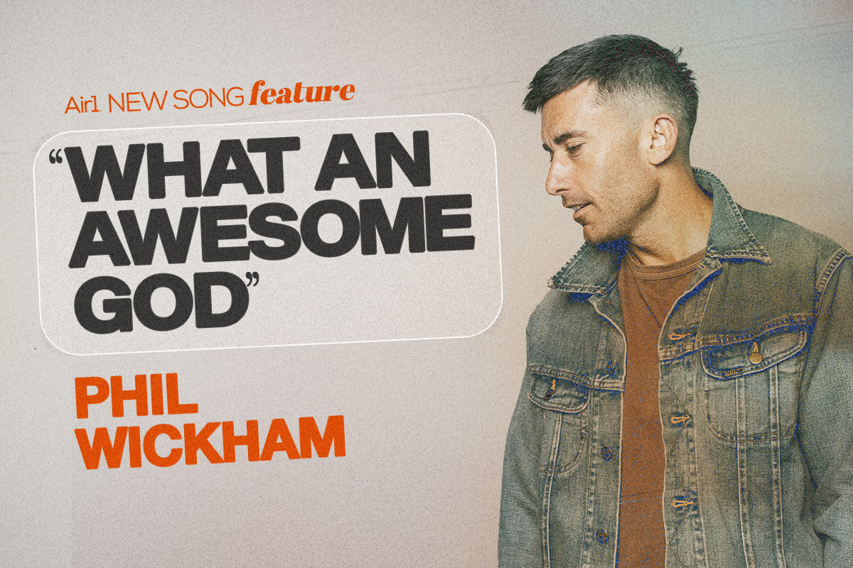 Phil Wickham Reimagines Rich Mullins Classic ‘Awesome God’ | Air1 Worship Music