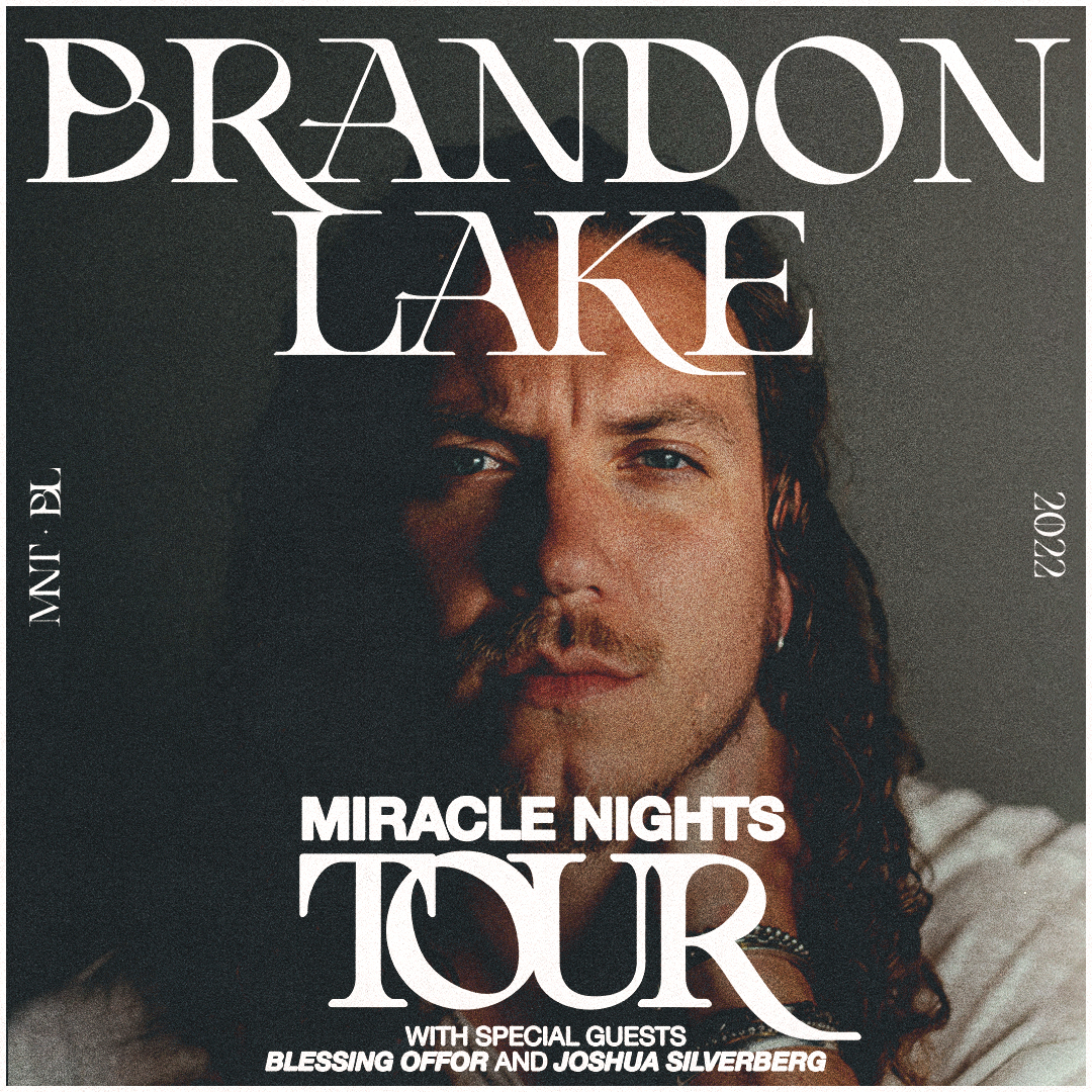 BRANDON LAKE: MIRACLE NIGHTS TOUR featuring Blessing Offor & Joshua ...