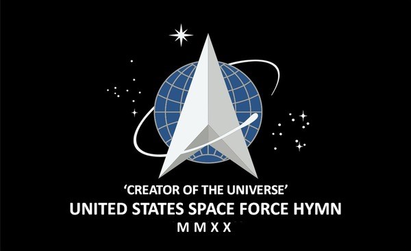 United States 'Space Force' Hymn, 'Creator of the Universe,' Will Be ...